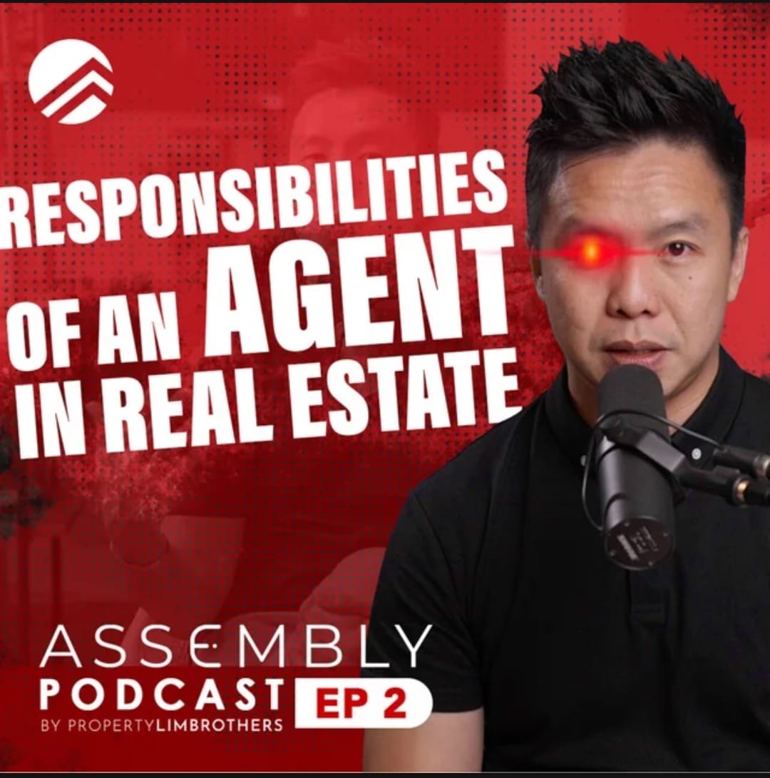 Responsibilities of an agent in Real Estate | SalesX Assembly by PLB Podcast Ep 2 | Melvin Lim ...