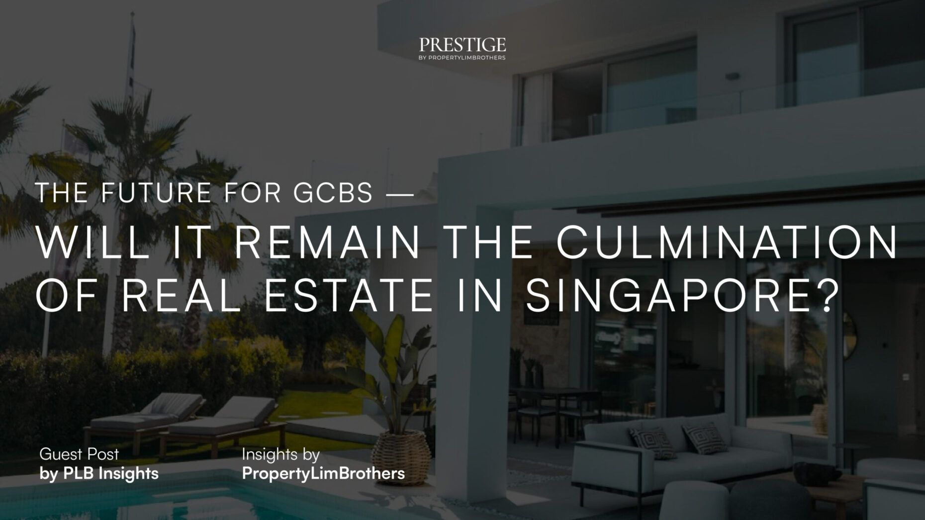 The Future for GCBs – Will it remain the culmination of real estate in Singapore? - Insights by ...